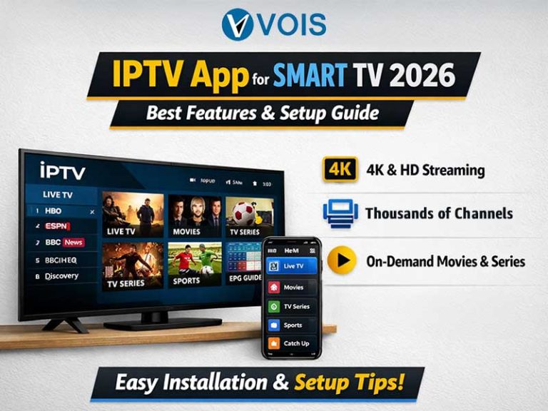 IPTV App for Smart TV 2026 – Best Features & Setup Guide - Voisiptv Blog